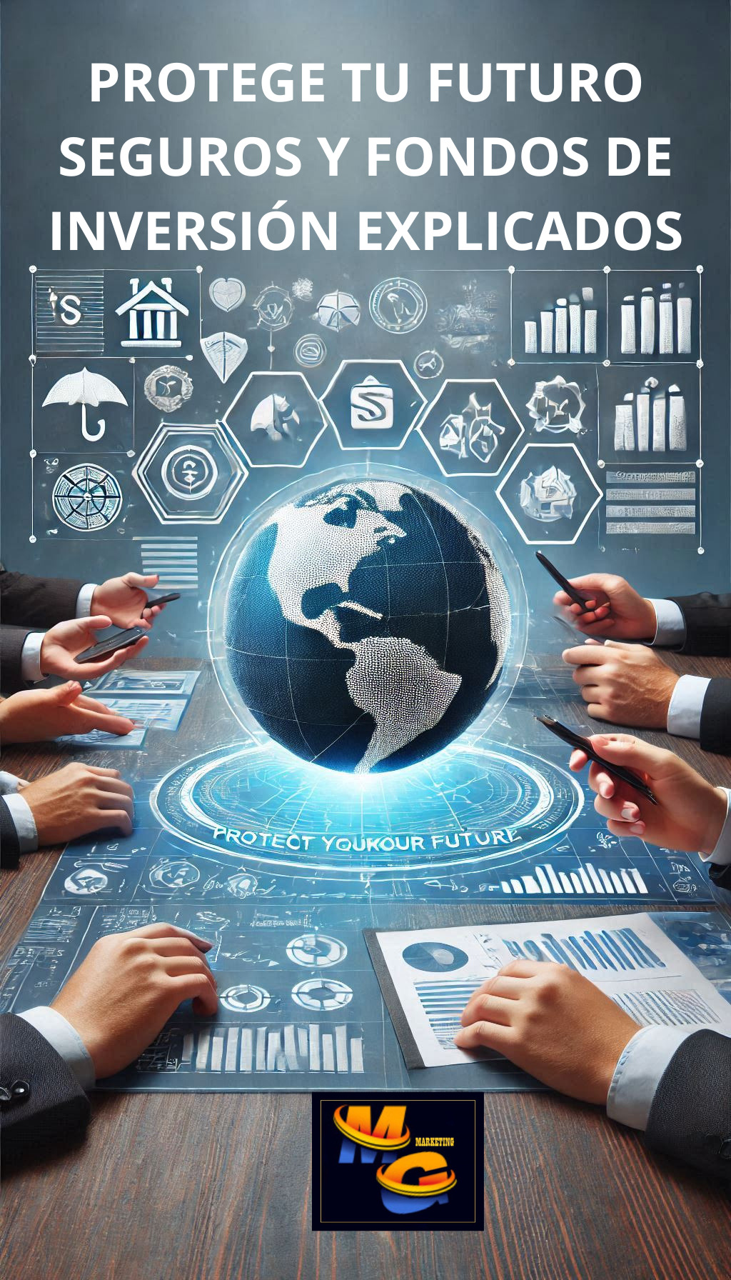 Protege Tu Futuro Seguros Y Fondos De Inversión Explicados Marle