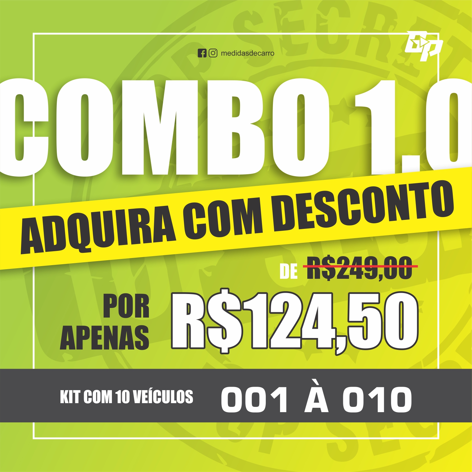 Top Secret - Medidas de Carro - Combo 1.0 -- 001 à 010