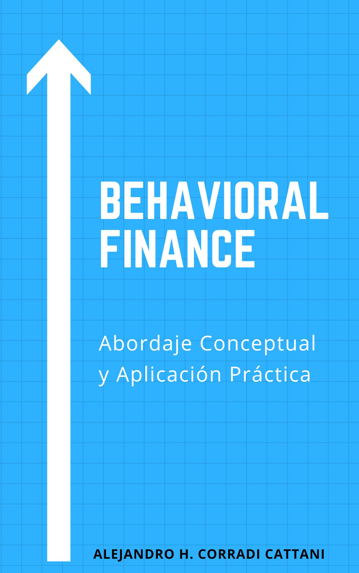 Behavioral Finance - Abordaje Conceptual y Aplicacion Práctica - Gl...
