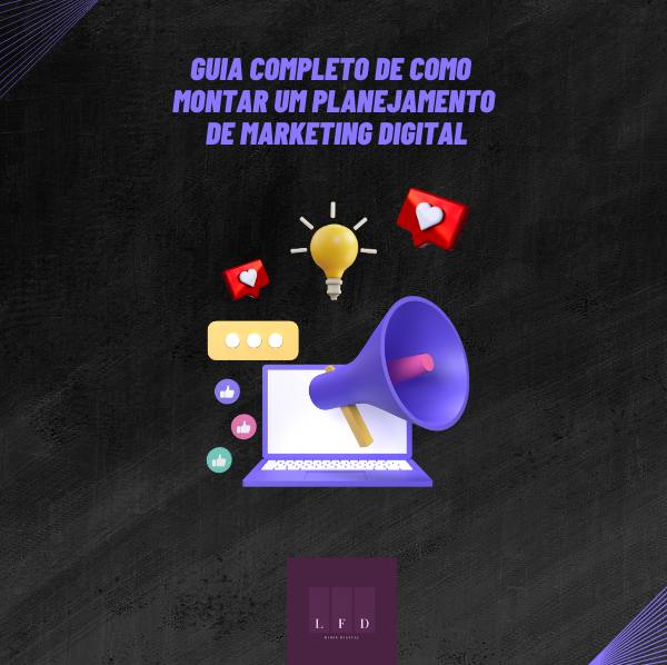 Guia Completo de como Montar um Planejamento de Marketing Digital