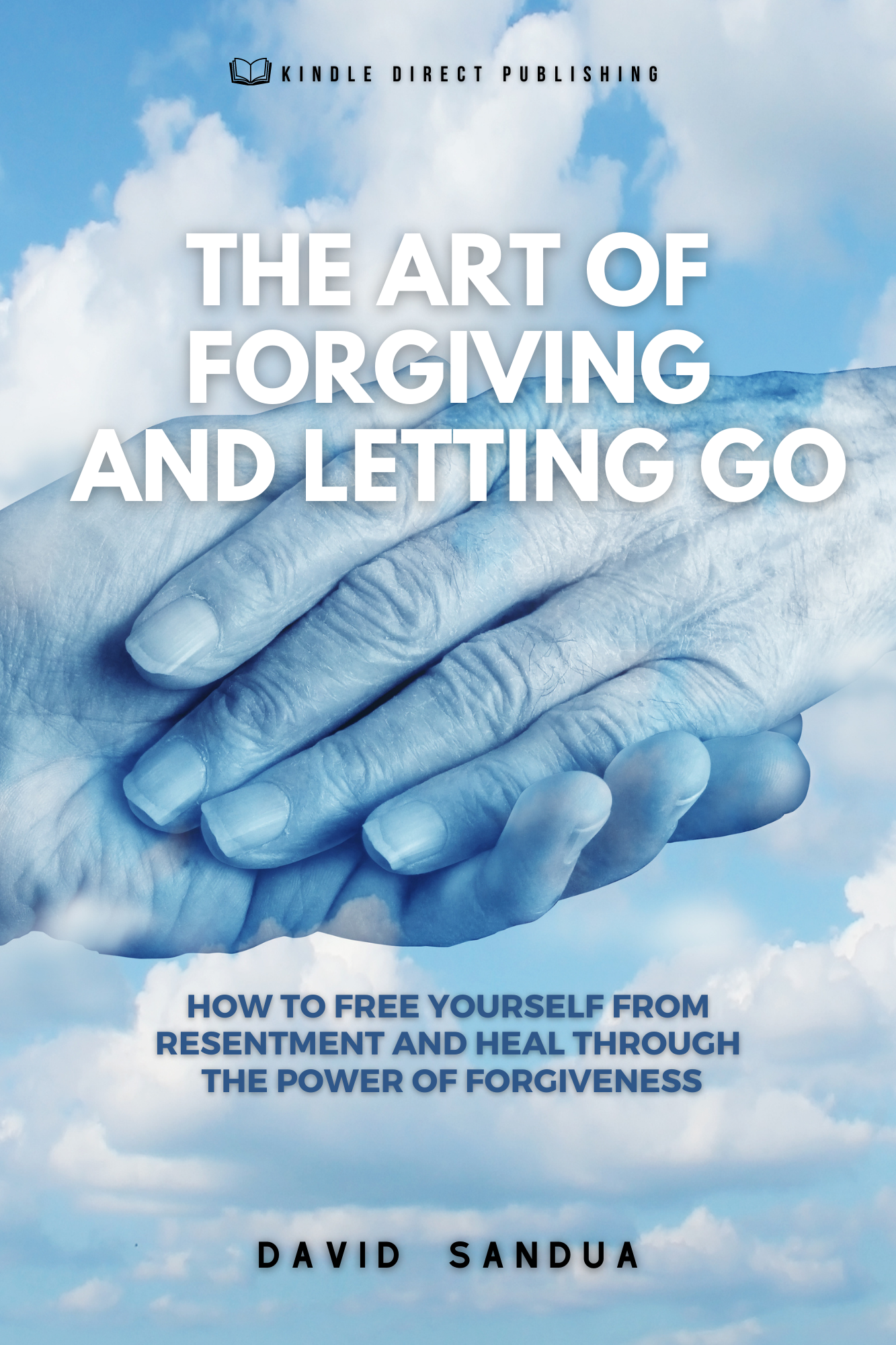 THE ART OF FORGIVING AND LETTING GO