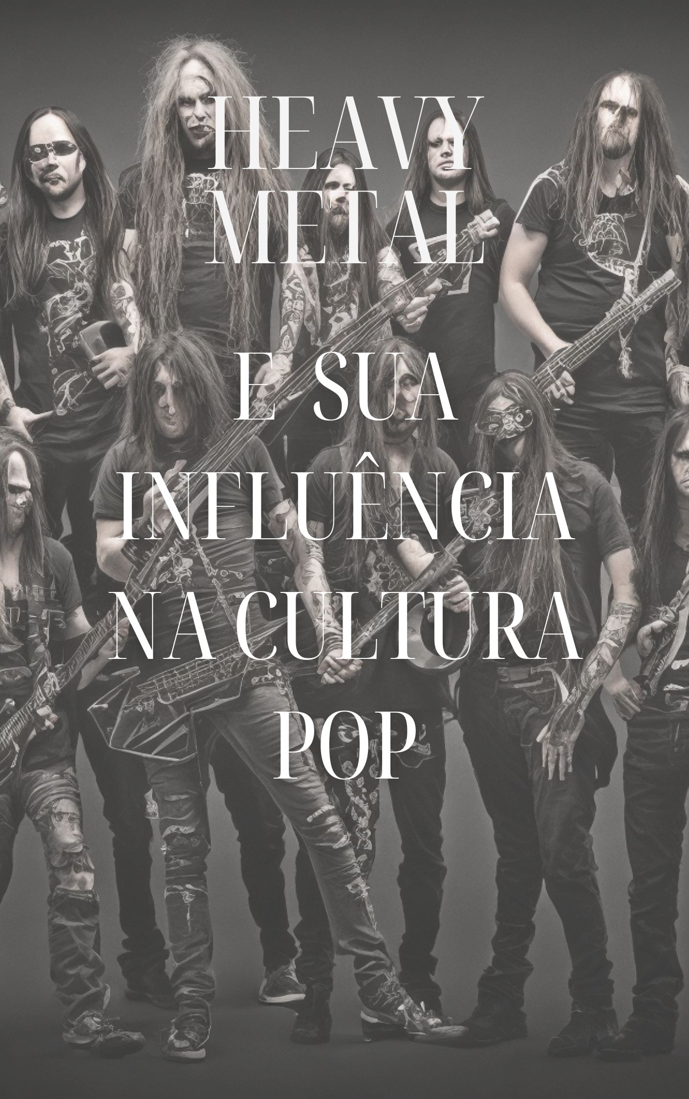 O Heavy Metal e sua influência na cultura pop - William Rios de Mor...