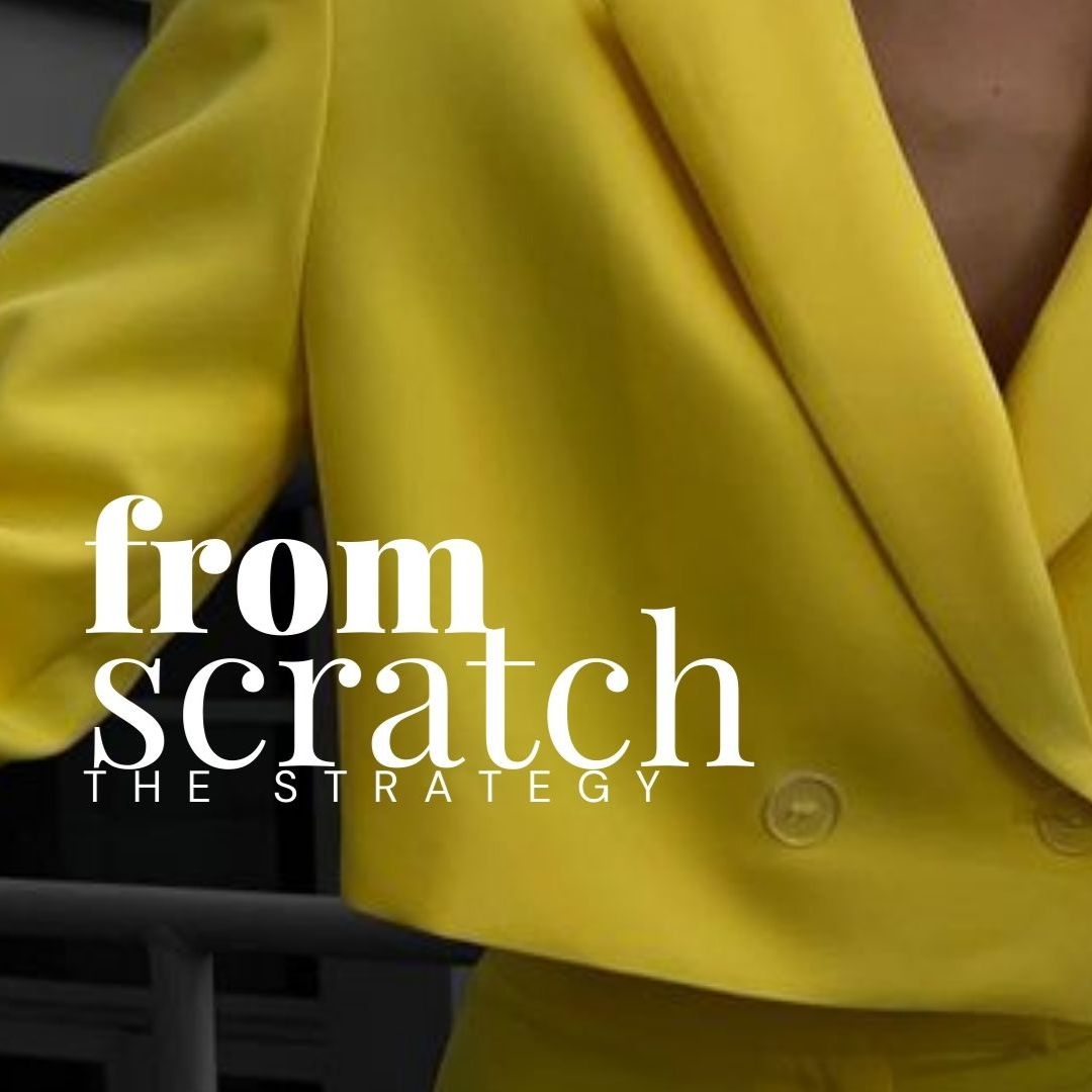 From Scratch - The strategy