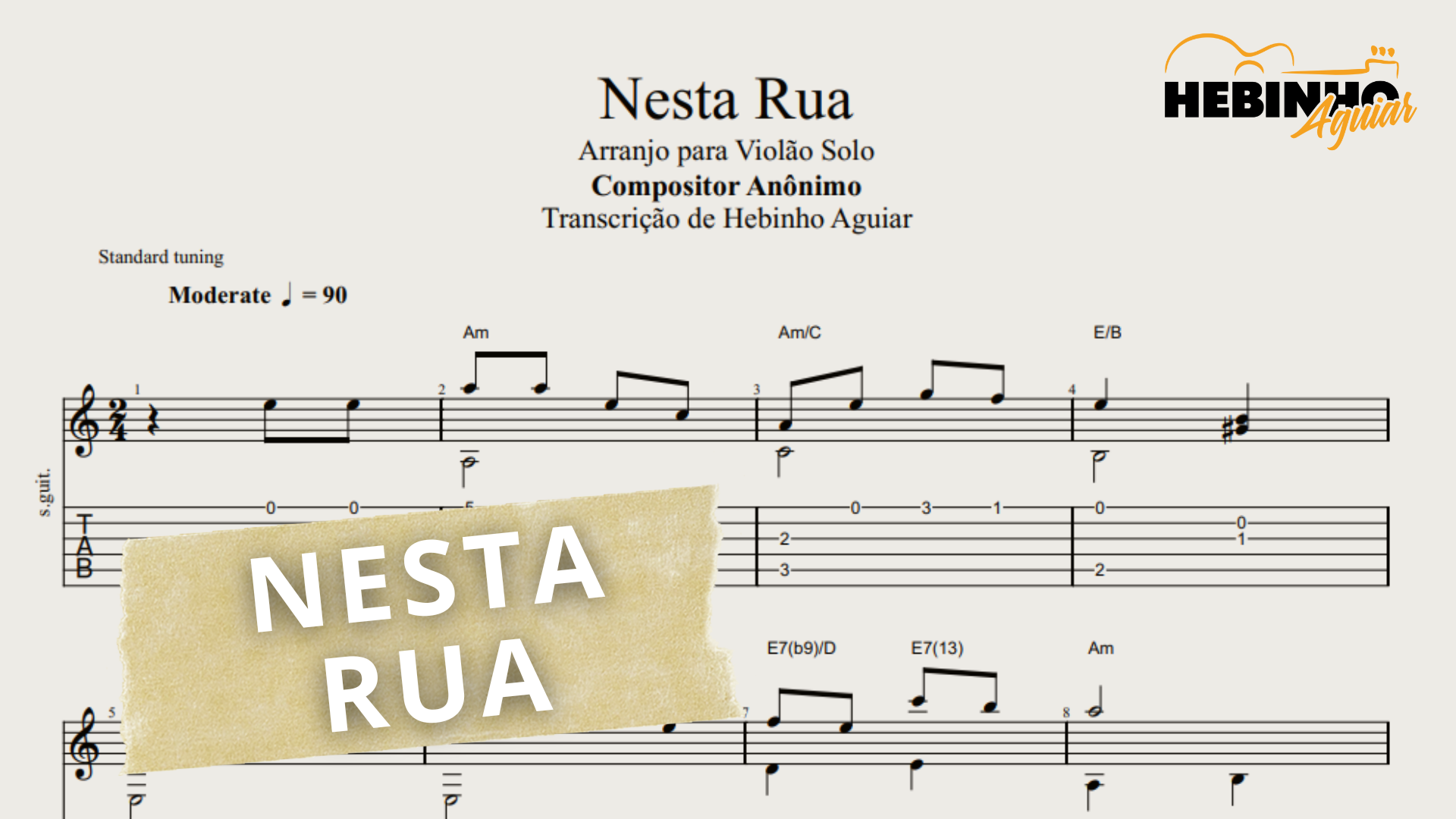 Nesta Rua - Arranjo para Violão Solo c Tablatura + Partitura + Cifra.