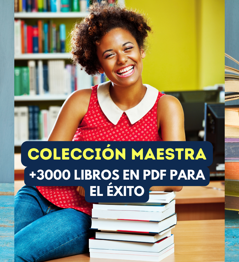 COLECCIÓN MAESTRA | +3000 LIBROS EN PDF PARA EL ÉXITO - Autoliderat...