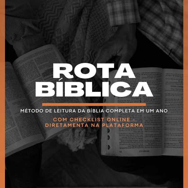 ROTA BÍBLICA - Método de leitura da Bíblia Completa em Um Ano