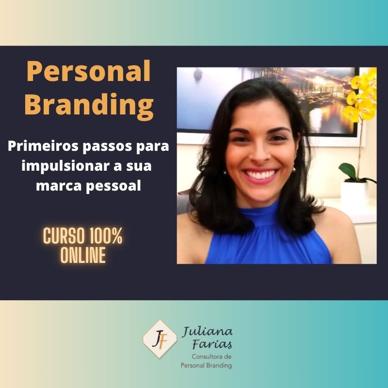 Personal Branding: primeiros passos para impulsionar a sua marca pe...