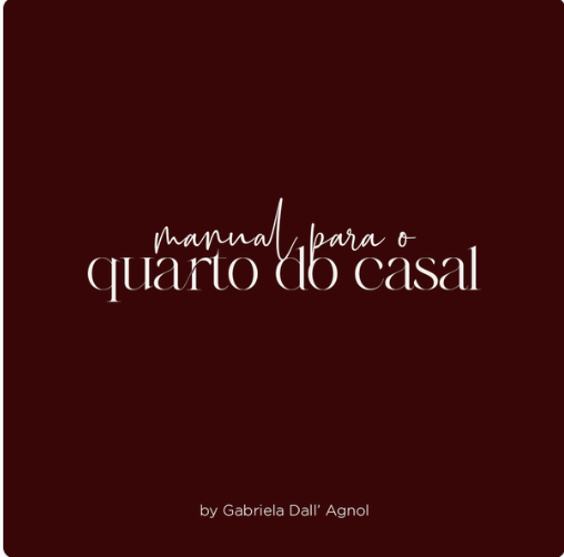 Manual do Quarto do Casal - MAGOS DE LUZ DIGITAL LTDA | Hotmart