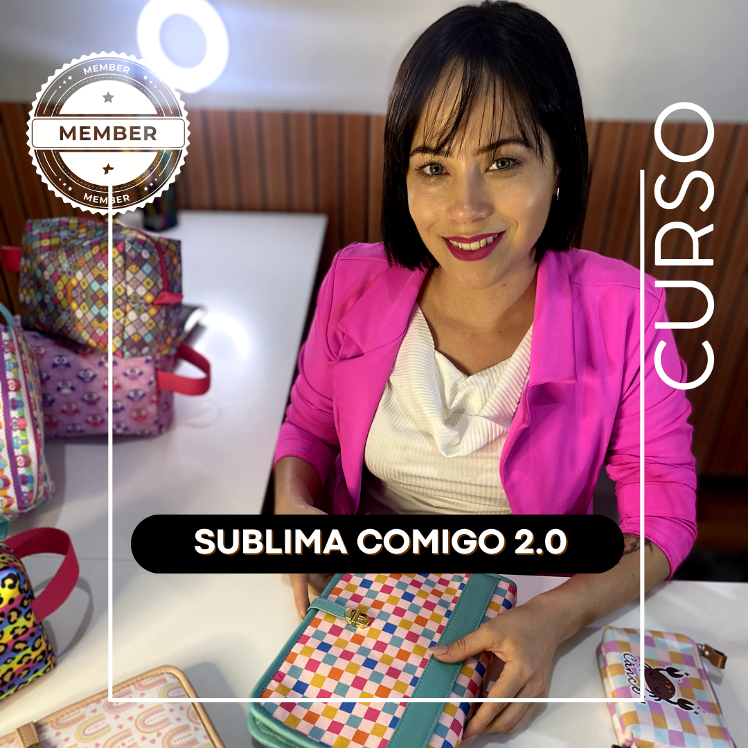 [CURSO] - Sublima Comigo 2.0 - Evelyn Cavalcante | Hotmart