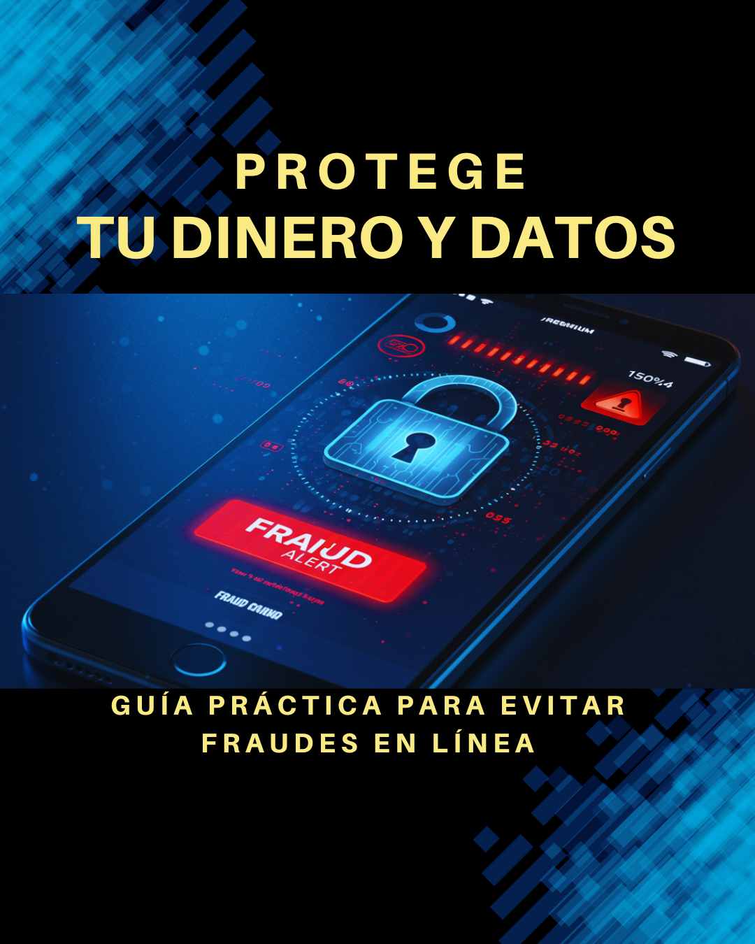 Protege tu Dinero y Datos: Guía Práctica para Evitar Fraudes en Lí...