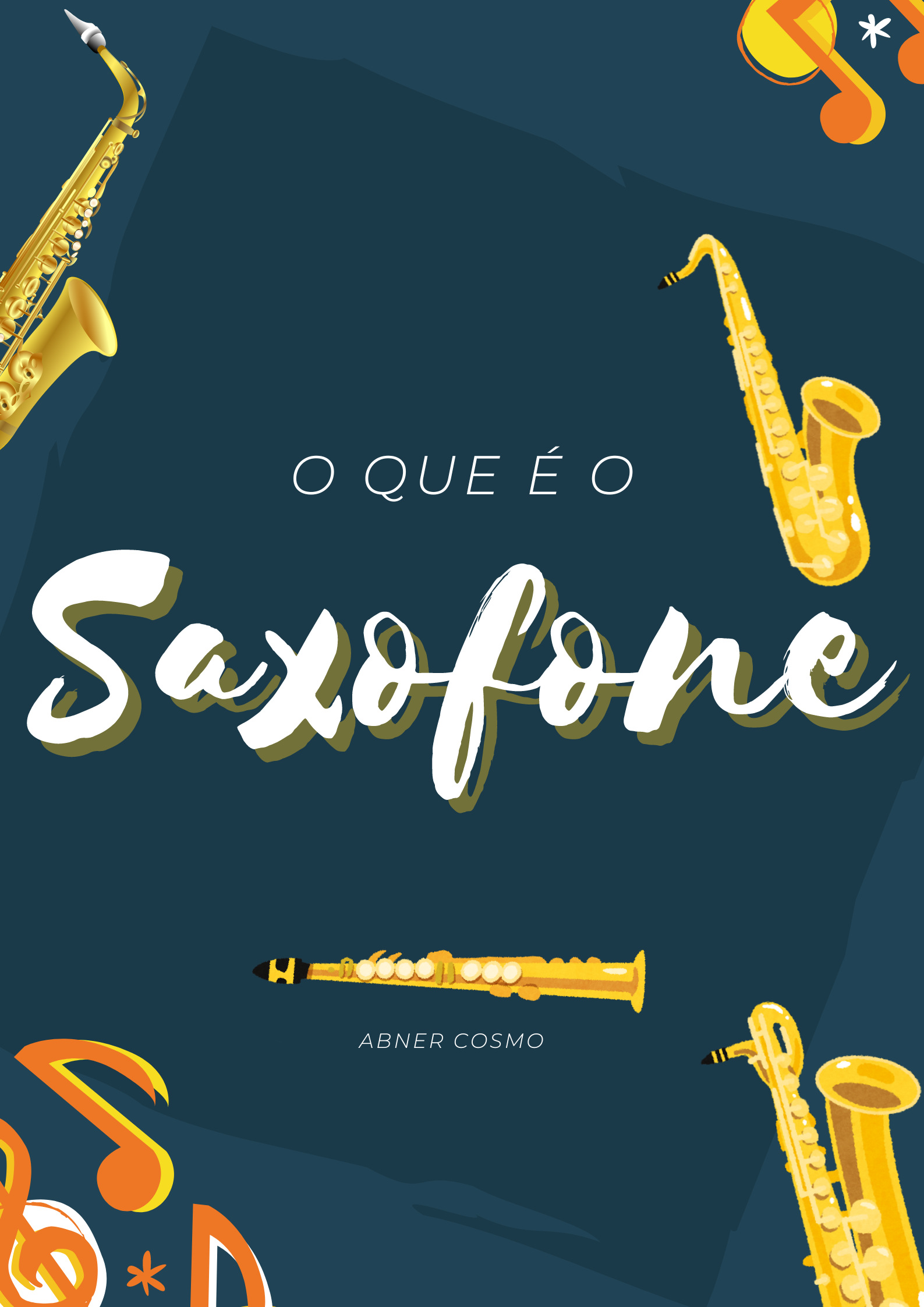 O que é o saxofone - Abner Felipe Cosmo | Hotmart