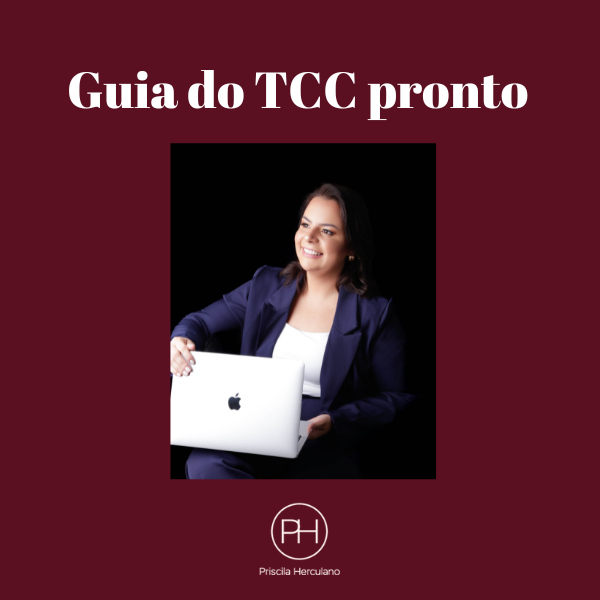 GUIA DO TCC PRONTO - PRISCILA PINTO HERCULANO | Hotmart
