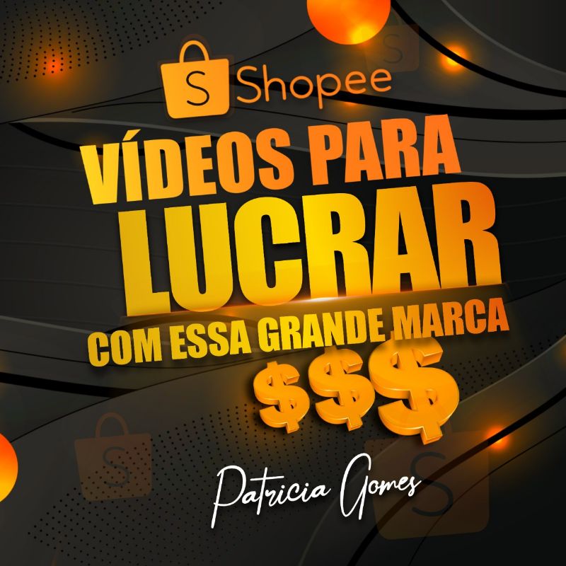 Canal vídeos de Produtos da Shopee - Patrícia gomes | Hotmart