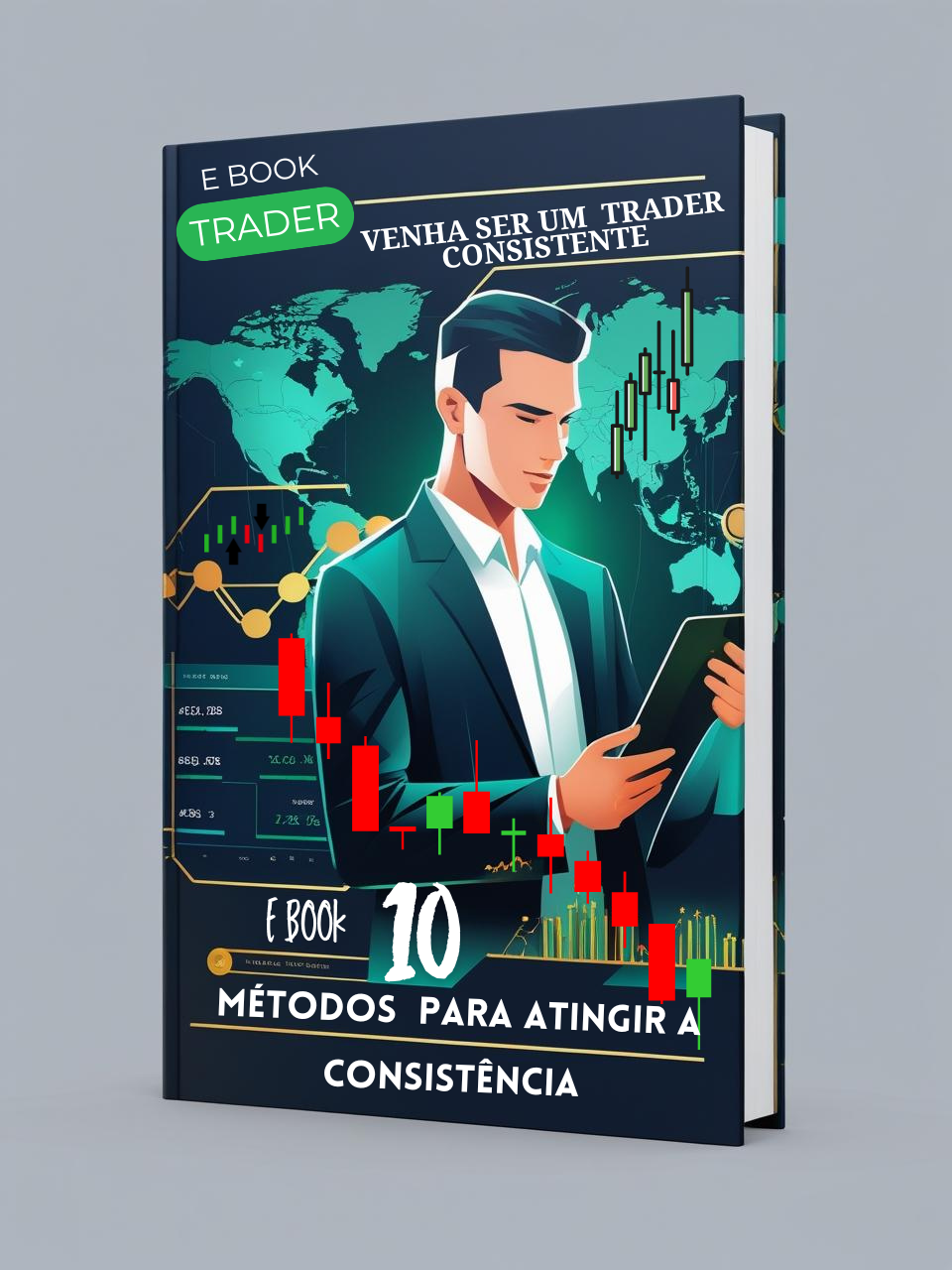 10 Métodos Comprovados Para se Tornar um Trader Consistente - Tiag...