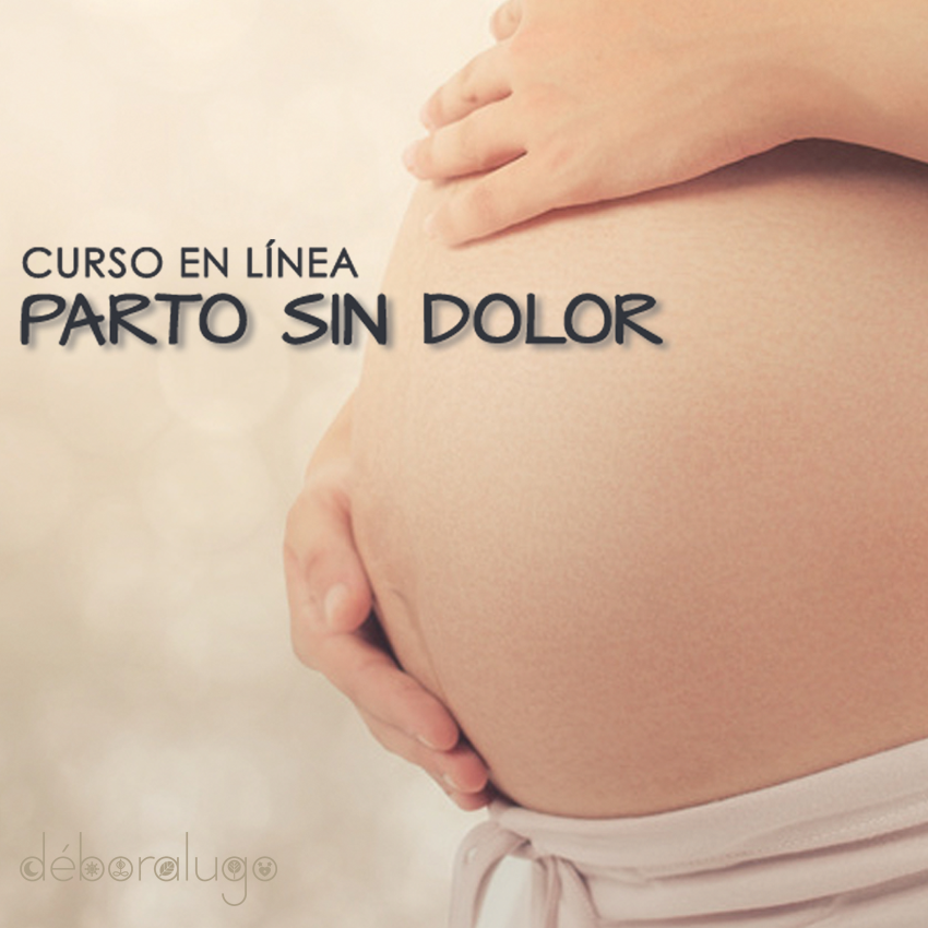 Parto sin Dolor® - deboralugo | Hotmart