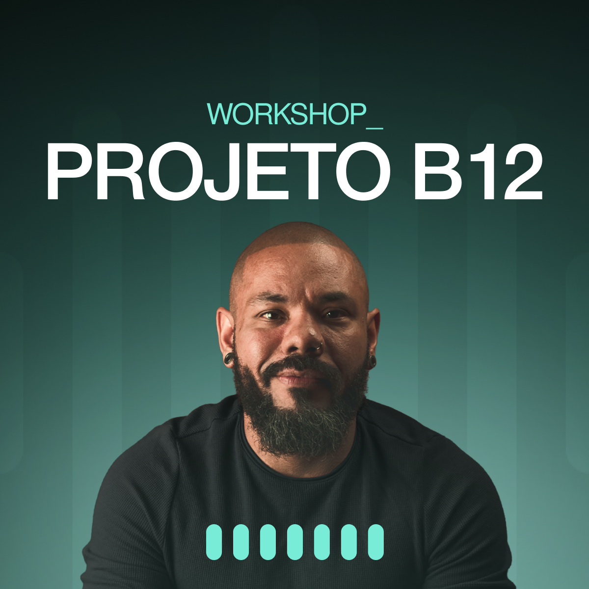 Workshop PROJETO B12