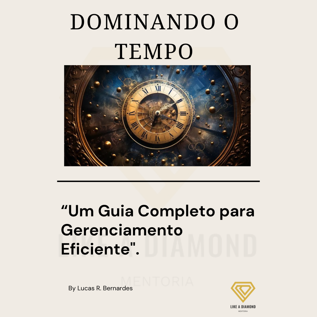 Dominando o Tempo - Lucas Ribeiro Bernardes | Hotmart