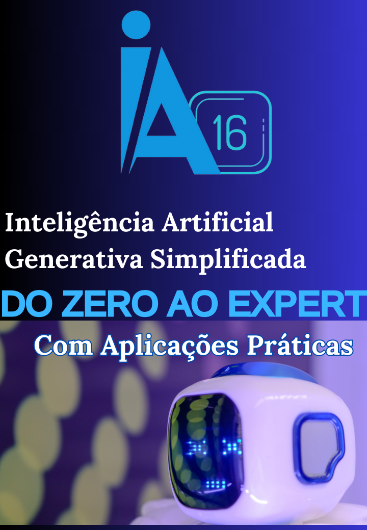 Inteligência Artificial Generativa Simplificada: DO Zero ao Expert com ...