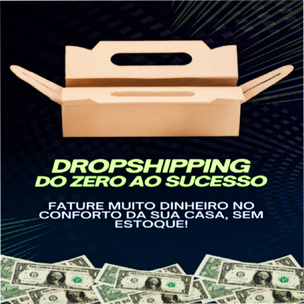 Dropshipping do zero ao sucesso.