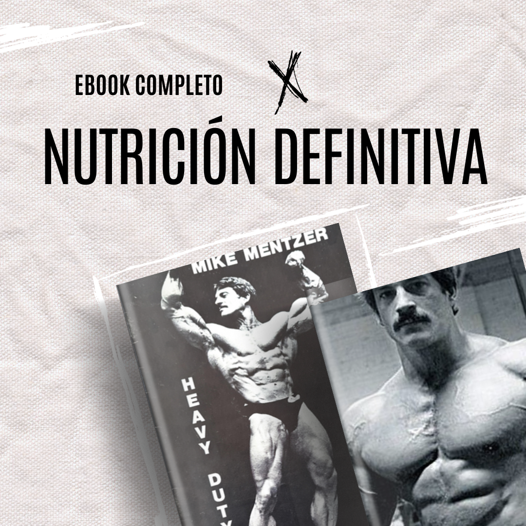 Nutrición para Ganancia Muscular - Mike Mentzer Metodo - Creciendo ...