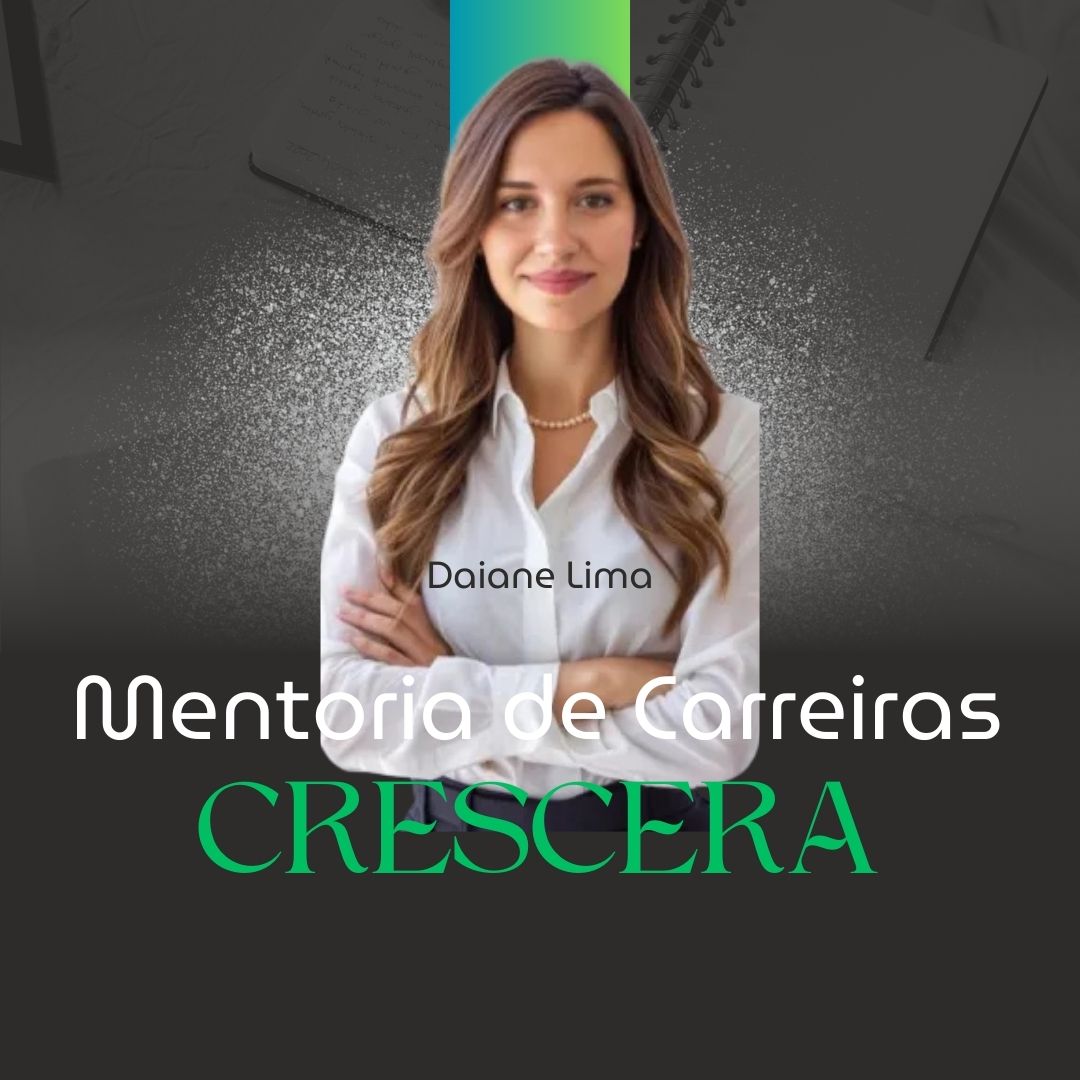 Mentoria de Carreiras Crescera - Daiane de Souza Lima | Hotmart