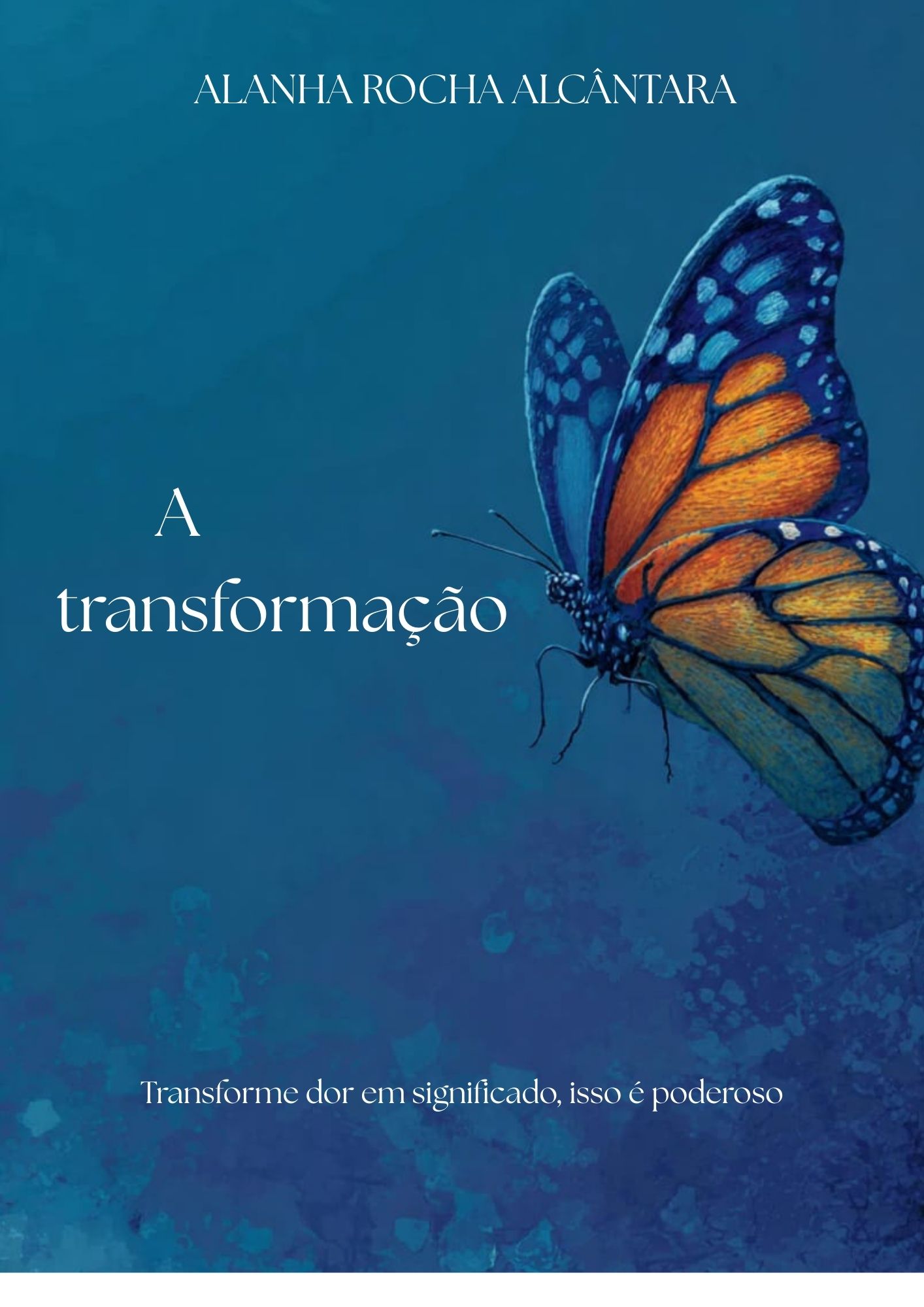 A TRANSFORMAÇÃO - Alanha maria da rocha | Hotmart