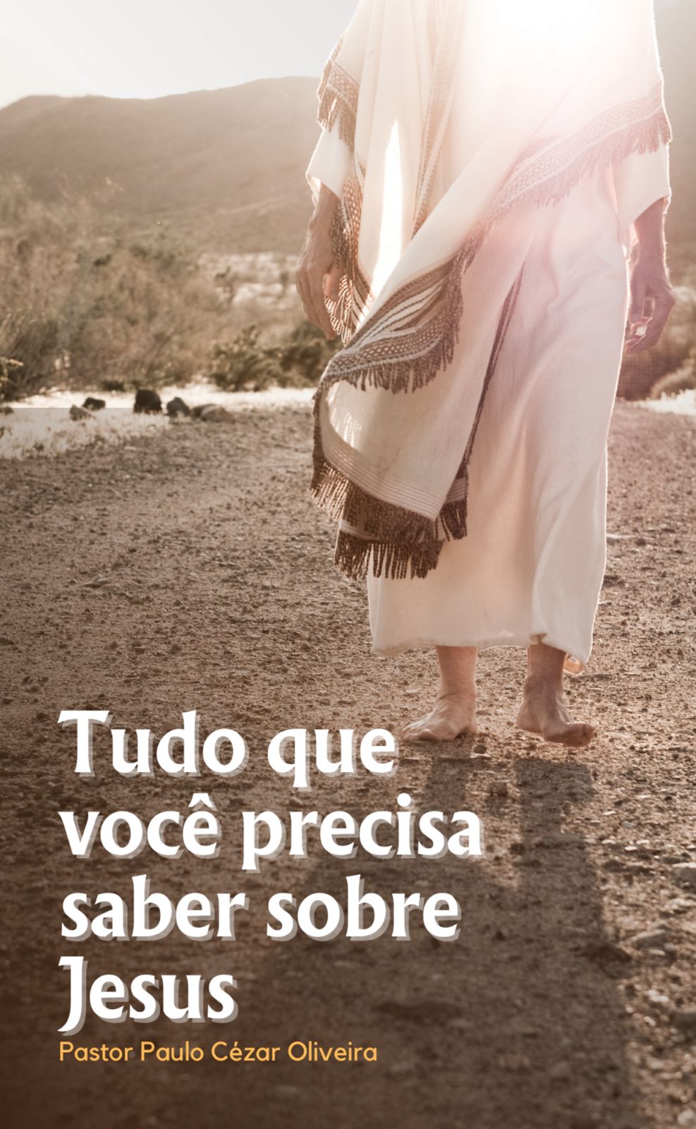 TUDO QUE VOCÊ PRECISA SABER SOBRE JESUS - Paulo Cézar | Hotmart