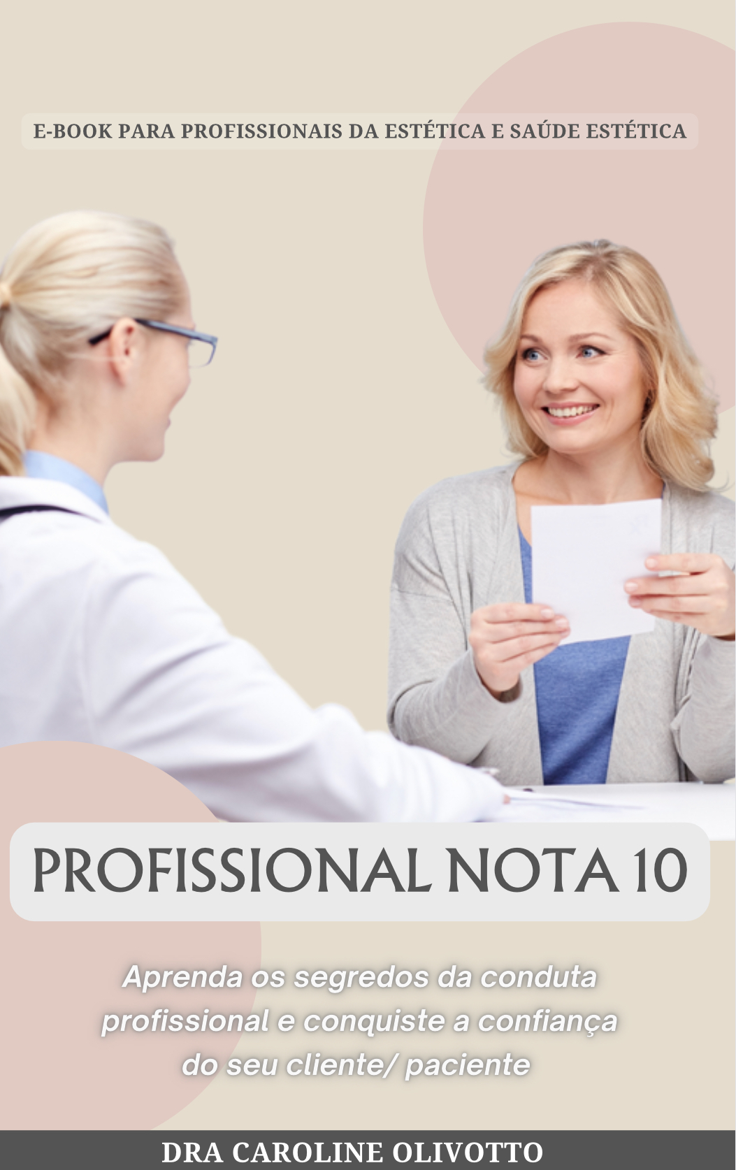 Profissional nota 10 - Aprenda os segredos da conduta profissional ...