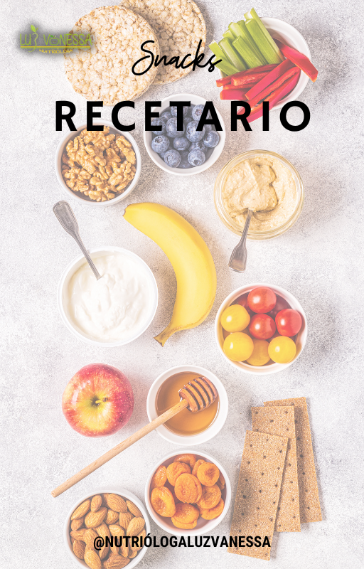 Recetario saludable: Snacks - Luz Vanessa Vázquez Landa | Hotmart