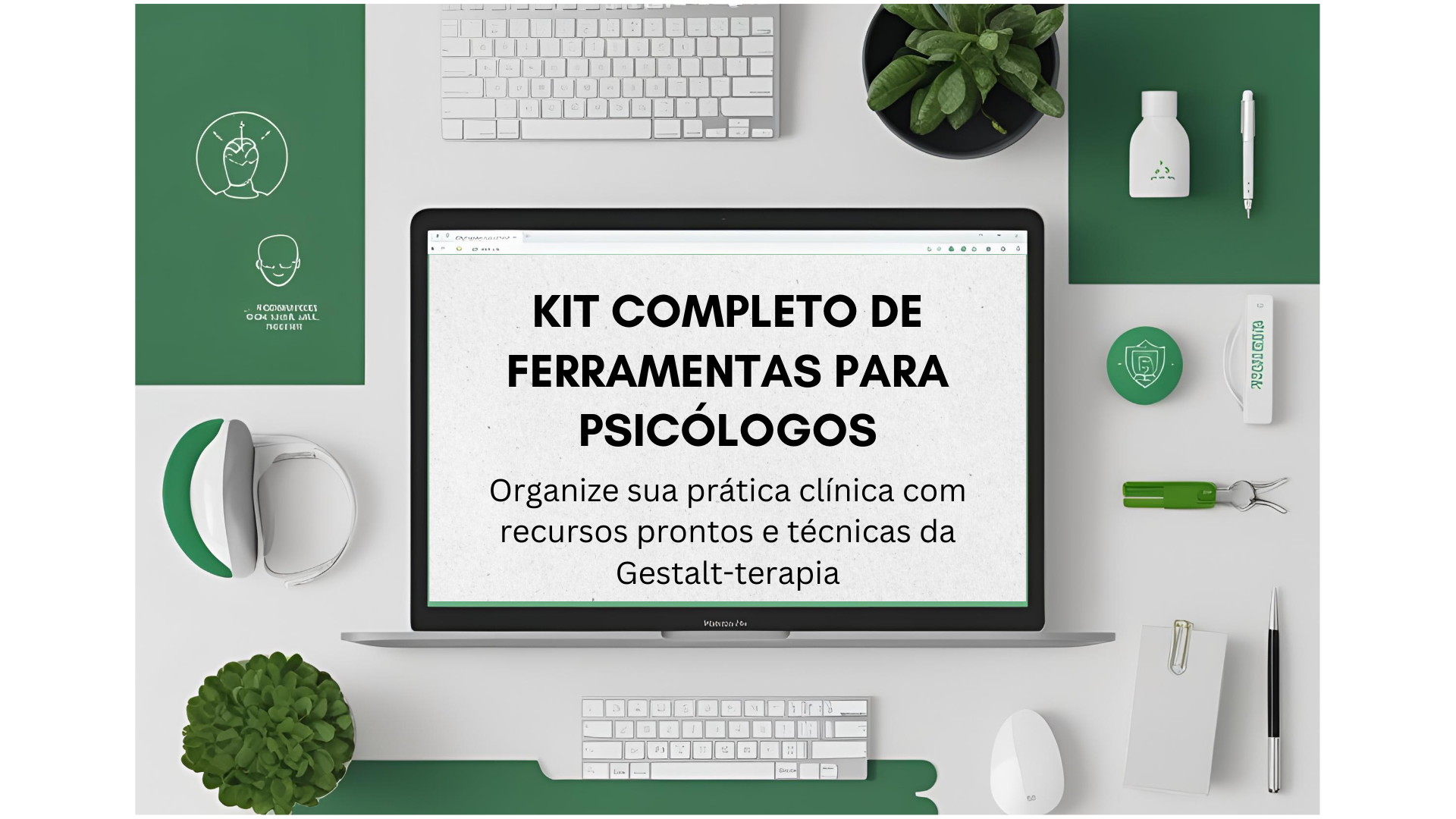 Kit Clínica Online para Gestalt-Terapeutas: Todas as Ferramentas pa...