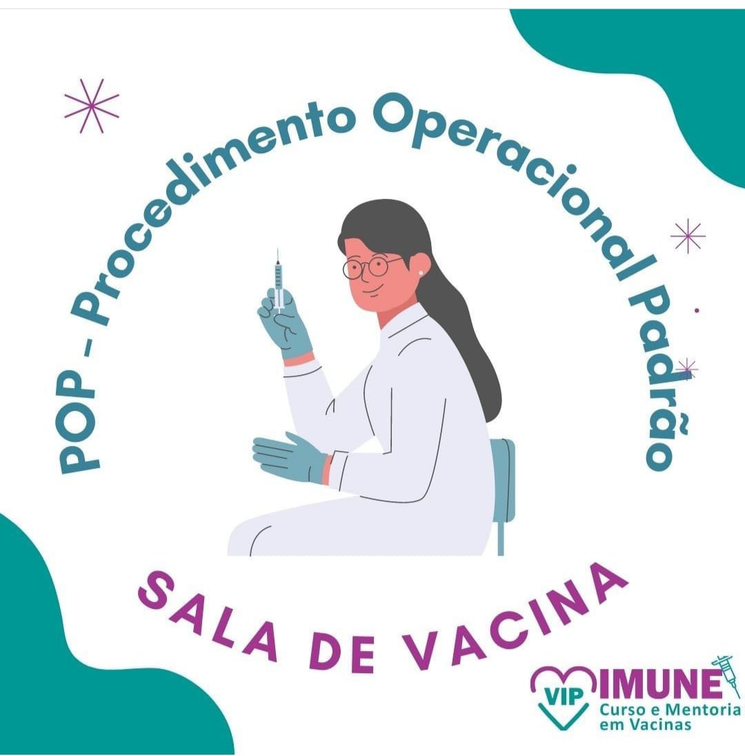 PROCEDIMENTO OPERACIONAL PADRÃO – POP PARA SALA DE VACINAS - Juli...
