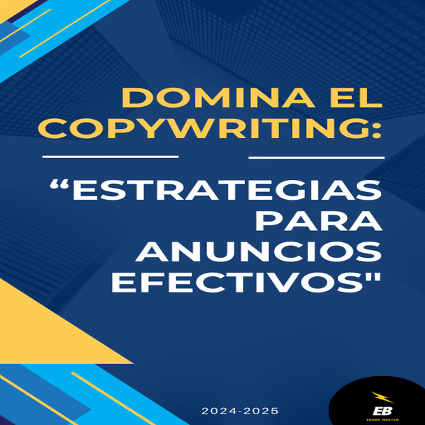 EBOOK COPYWRITING:APRENDE LAS ESTRATEGIAS PARA ANUNCIOS EFECTIVOS