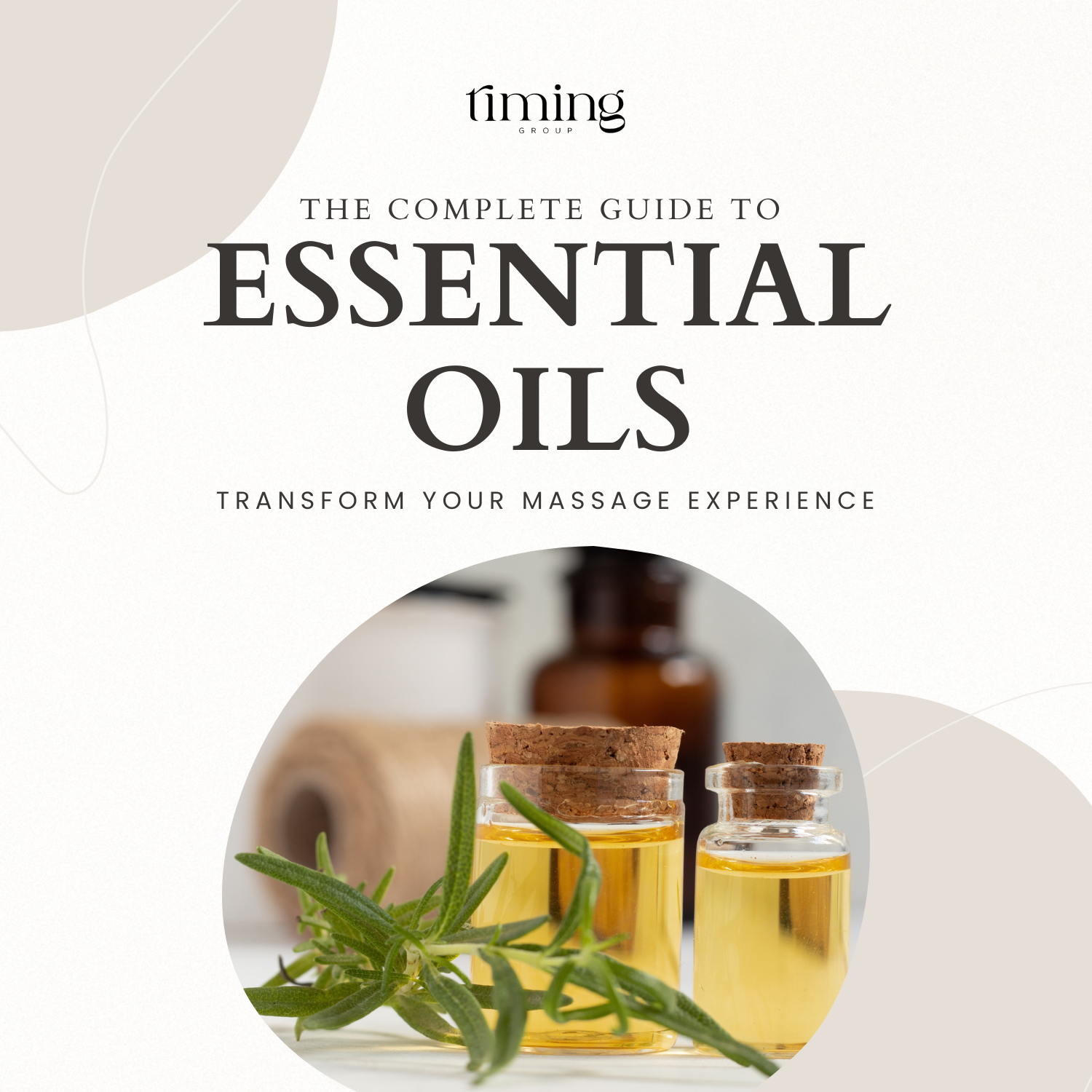 Essential Oils: Transform Your Massage Experience - Timing Group