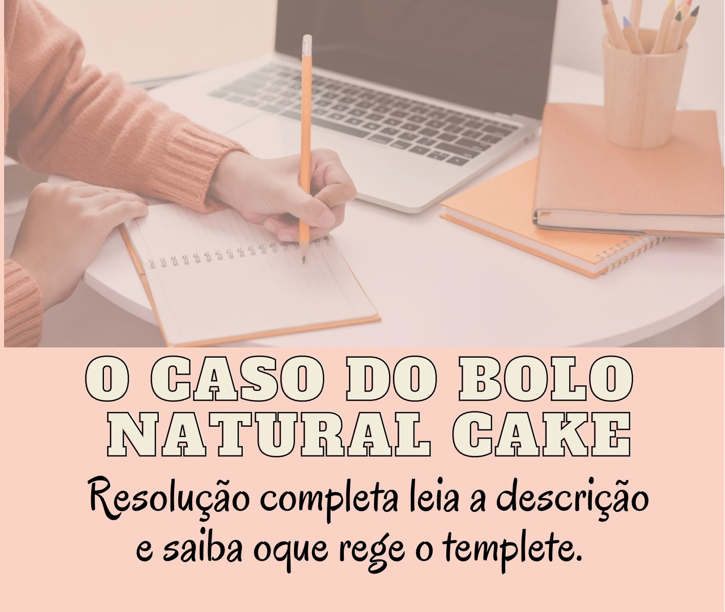 Portifólio O CASO DO BOLO NATURAL CAKE - Raaffa Bizy | Hotmart