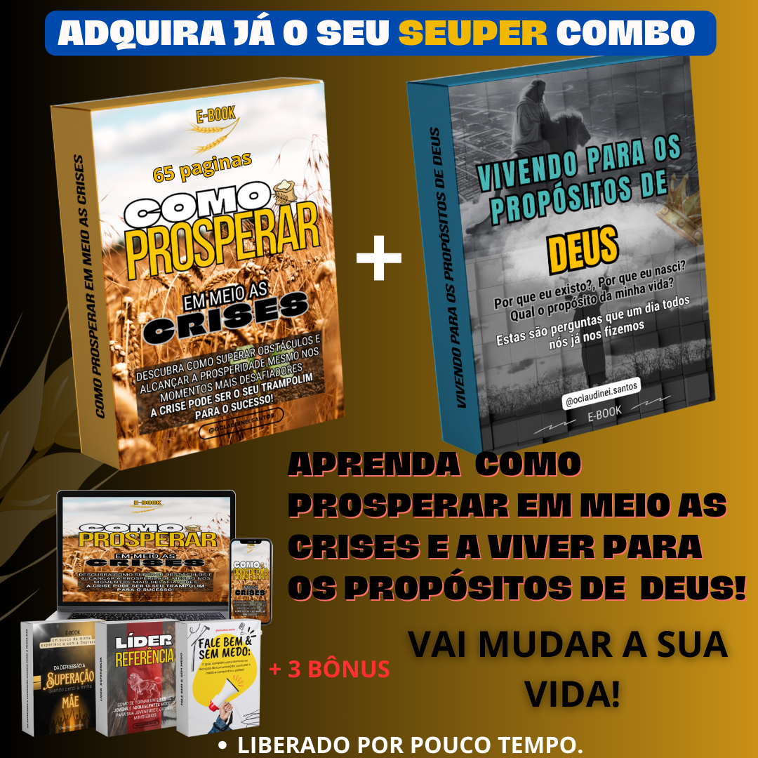 Vivendo para os propósitos de Deus + Como prosperar em meio as crises SUPER COMBO 2 E-book mais ...
