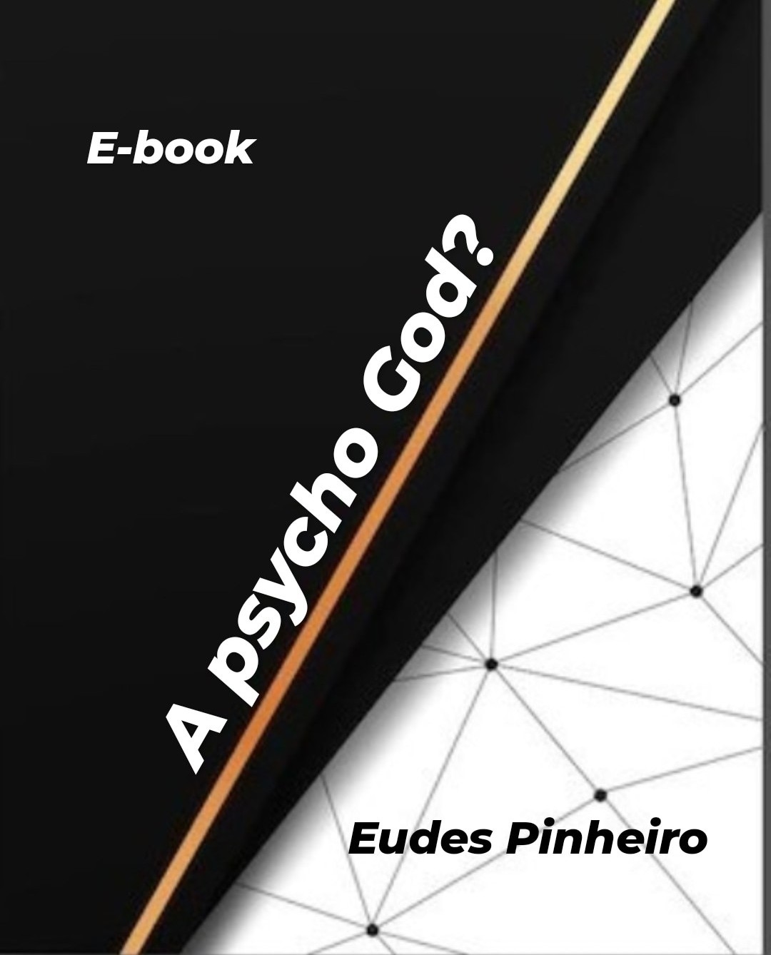 A psycho God?