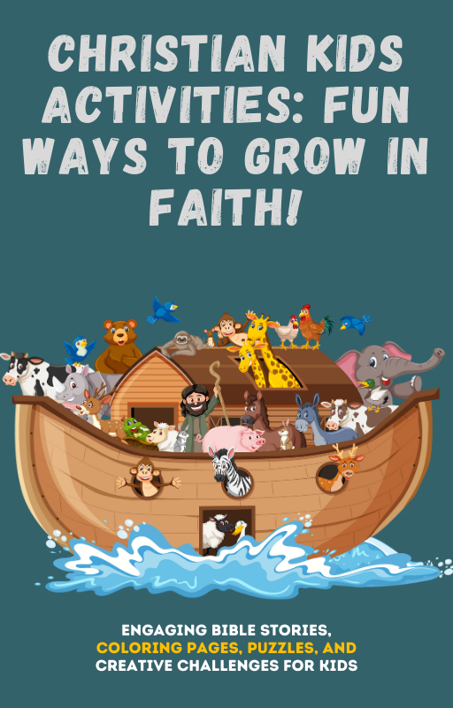 Christian Kids Activities: Fun Ways to Grow in Faith! - Jonatas Sou...