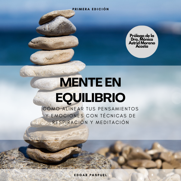 Mente en Equilibrio - Cómo alinear tus pensamientos y emociones con...
