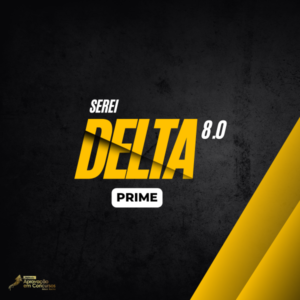 SEREI DELTA PRIME - Beabá do Concurso | Hotmart
