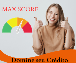 Max Score Domine seu Crédito