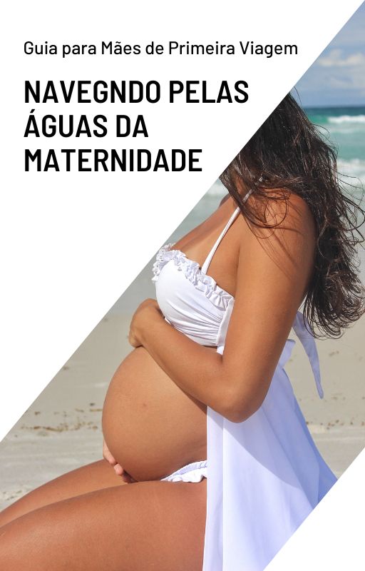 NAVEGANDO PELAS ÁGUAS DA MATERNIDADE.