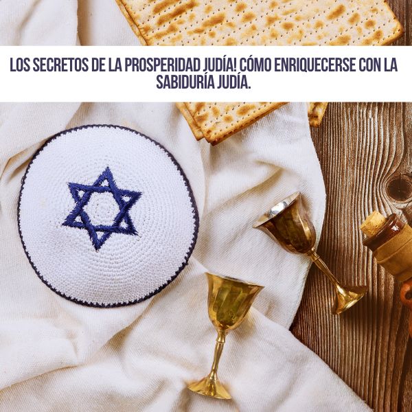 Los Secretos de la Prosperidad Judía! Cómo Enriquecerse con la ...