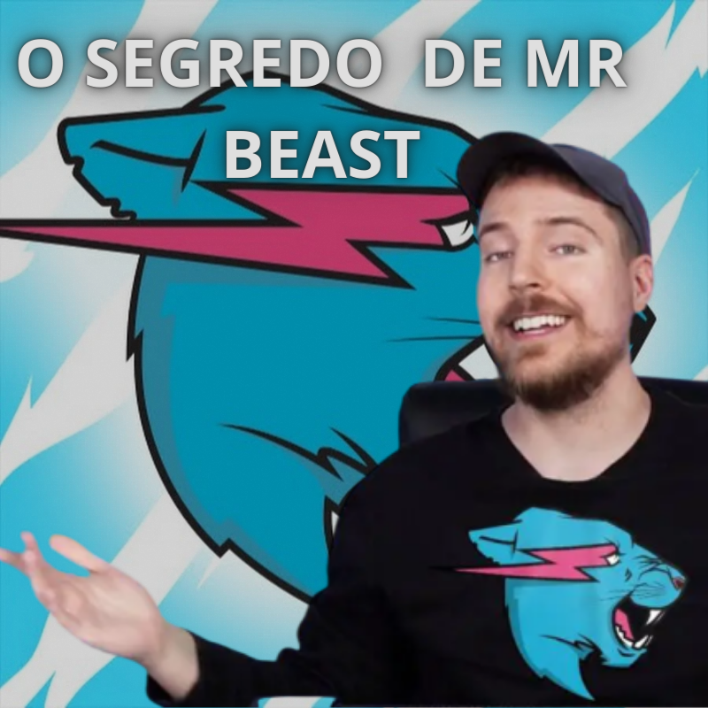 O Segredo de MR Beast