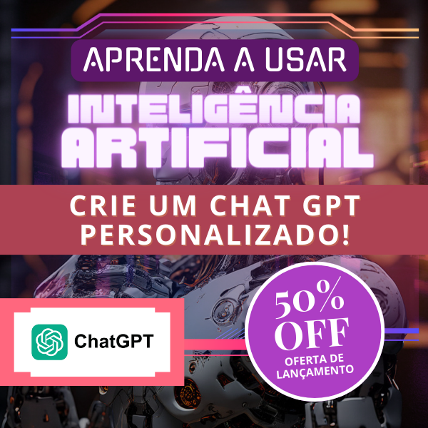 Inteligência Artificial - Como criar o seu Chat GPT Personalizado!