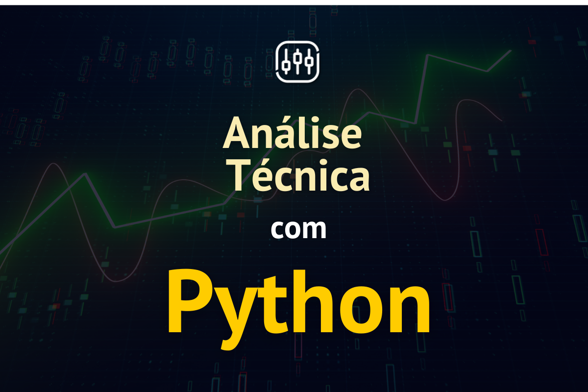 Elementos de Análise Técnica com Python - Trading com Dados | Hotmart