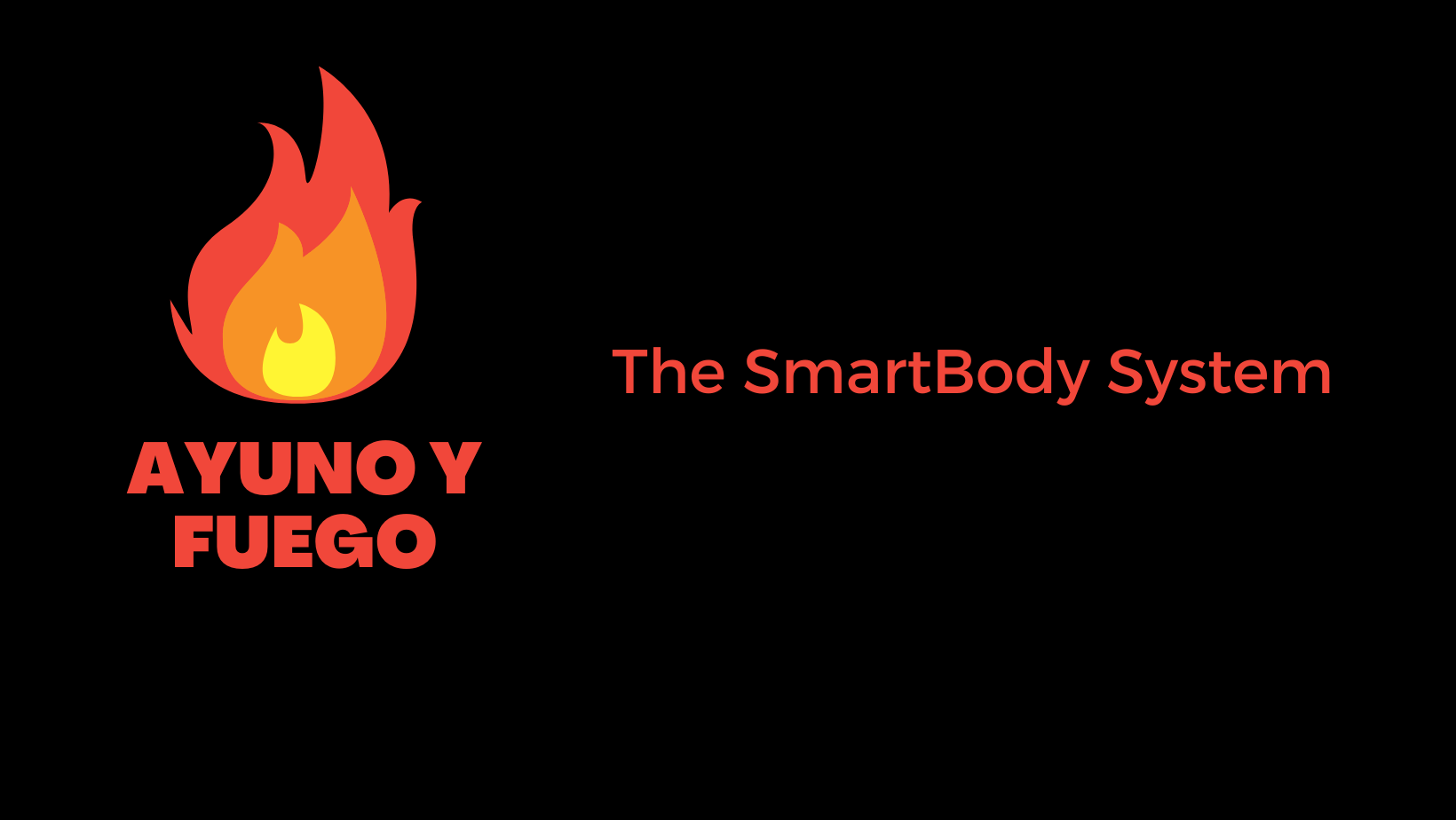 AYUNO Y FUEGO-THE SMARTBODY SYSTEM - The Smartbody System | Hotmart