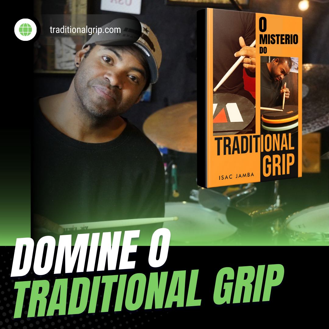 DOMINE O TRADITIONAL GRIP ( COM APENAS 8 PASSOS ) - The Best Online...