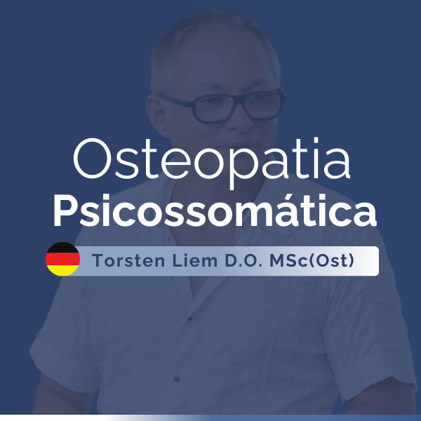 Aula com Torsten Liem: Osteopatia Psicossomática