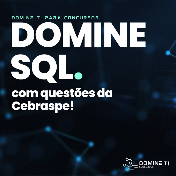 Domine SQL - Cebraspe - Domine TI - Concursos | Hotmart