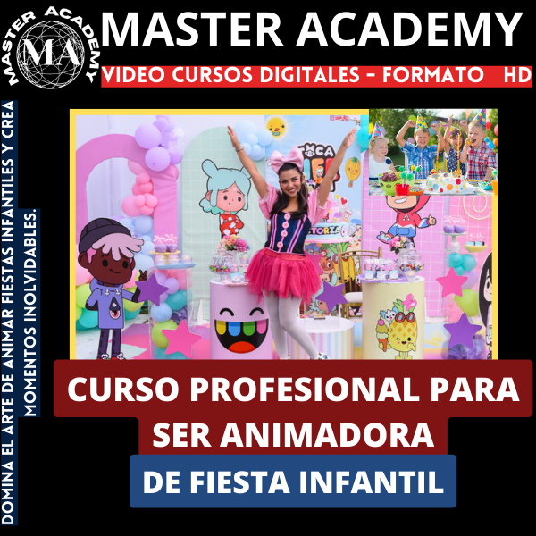 CURSO PROFESIONAL PARA SER ANIMADORA DE FIESTA INFANTIL - MASTER AC...